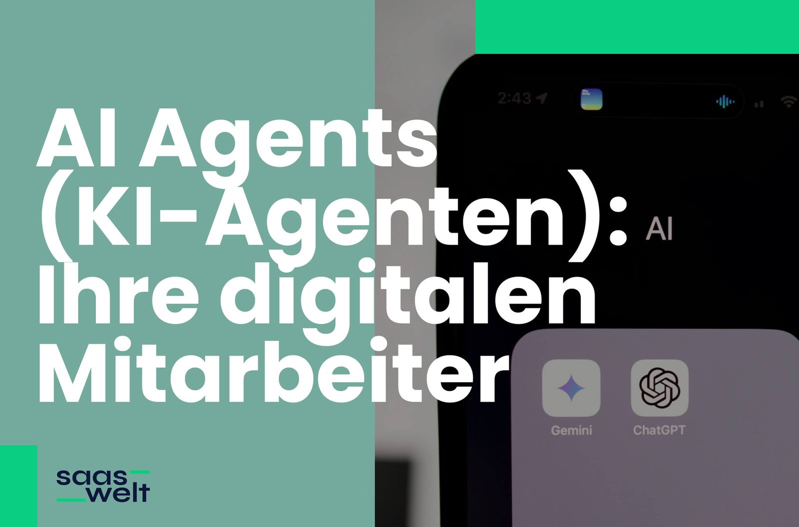 AI Agents: Der komplette Guide zu KI-Agenten und ihrer Erstellung 2025 | SaaS-Welt.de